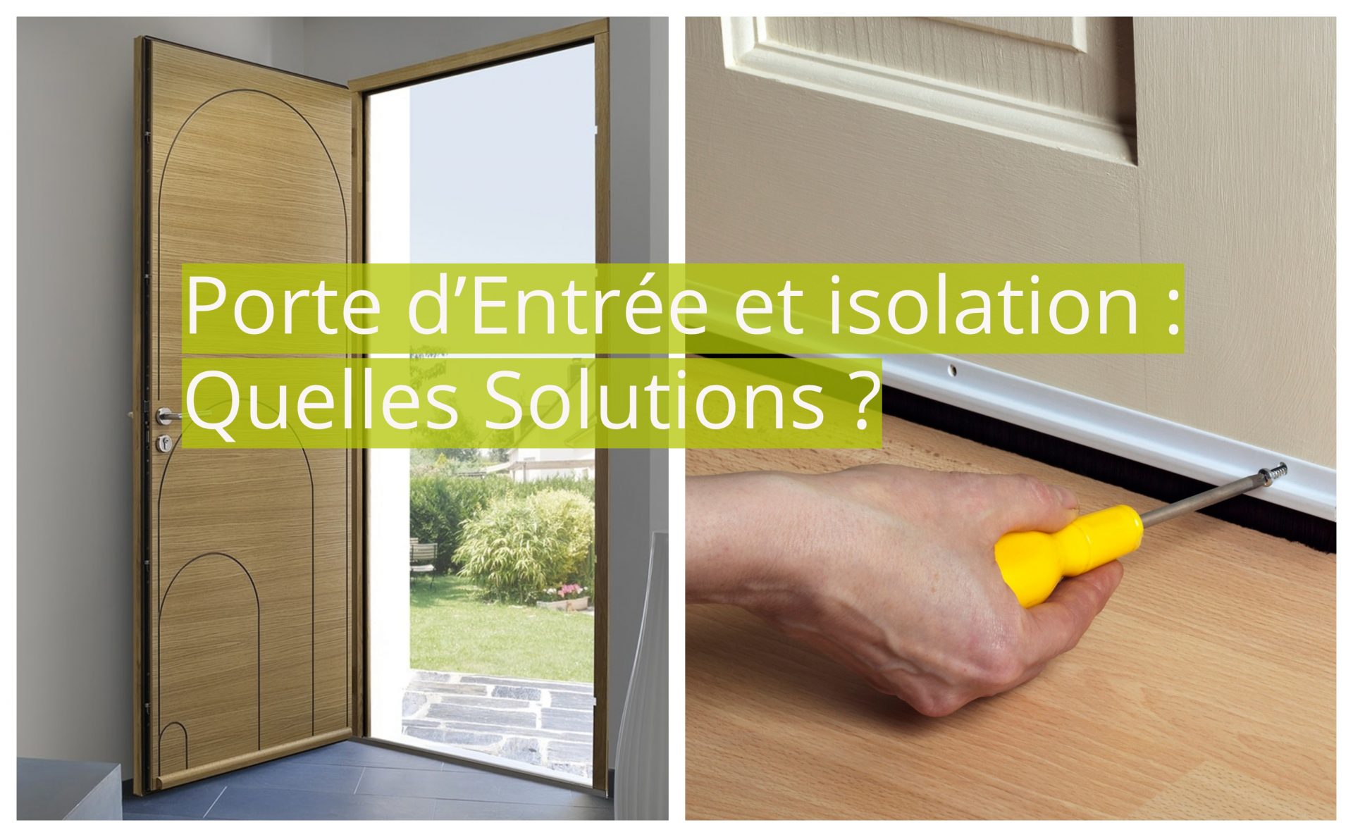 Porte d’Entrée et isolation : Quelles Solutions