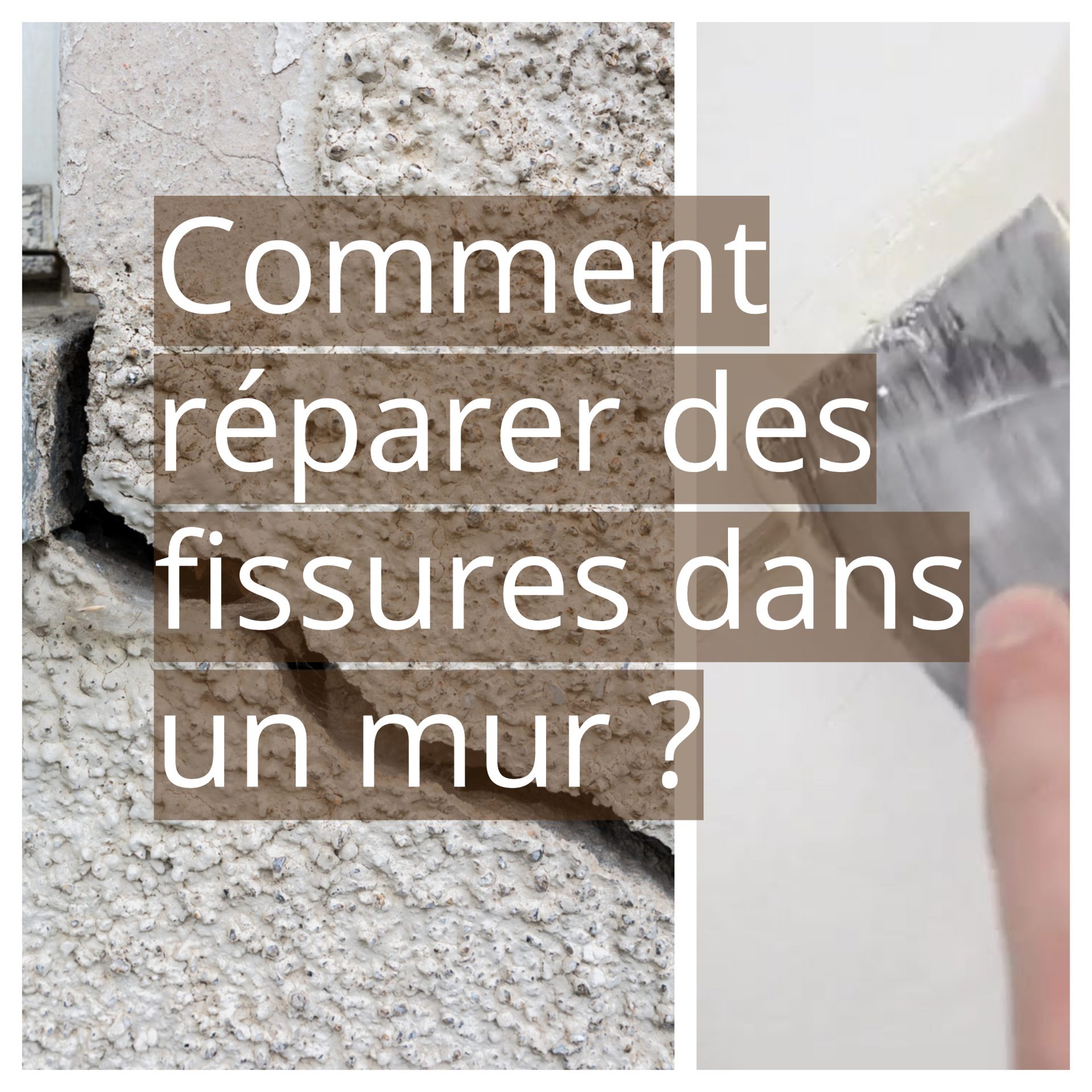 Comment réparer des fissures dans un mur